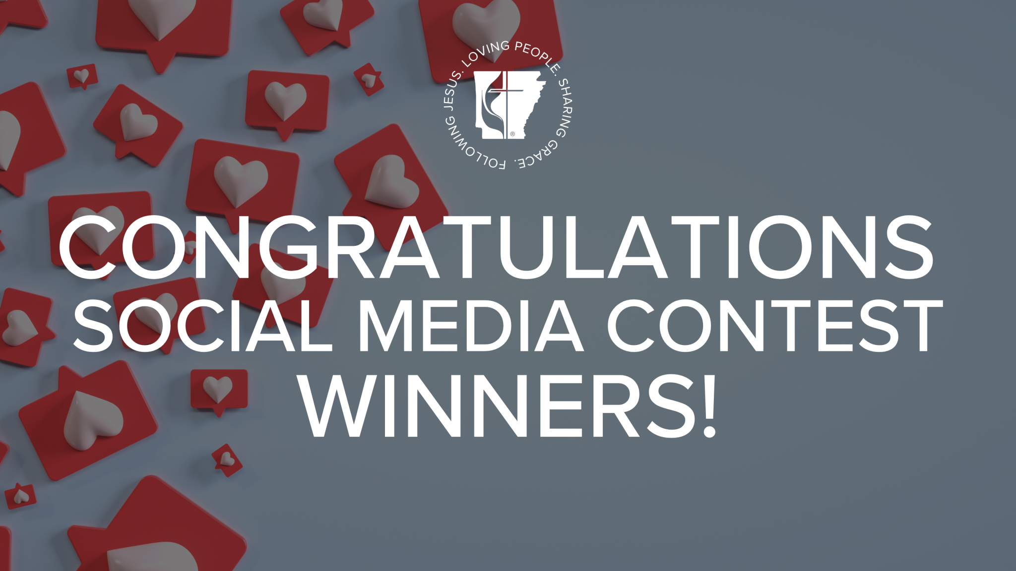 Congratulations Social Media Contest Winners! - Arkansas Conference of ...